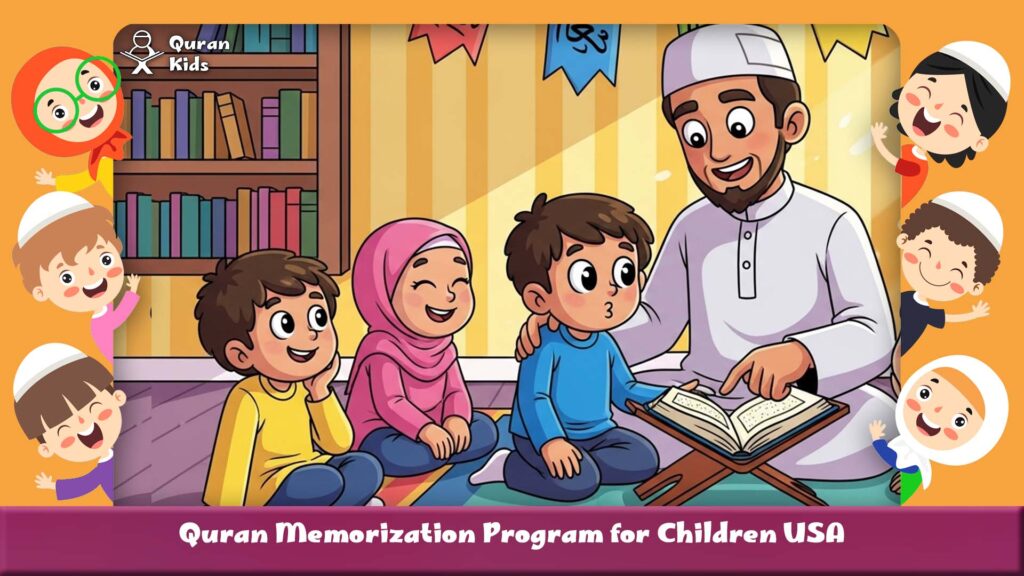 Top Quran Memorization Program for Children USA